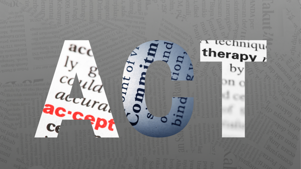 ACT – Acceptance and Commitment Therapy – Myrälf konsultation